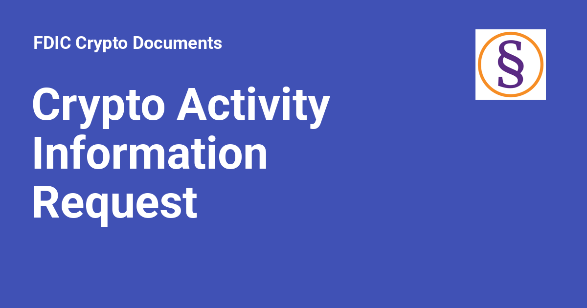 Crypto Activity Information Request - FDIC Crypto Documents